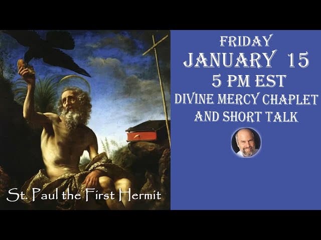 Friday January 15, 2026--5 PM EST- - Divine Mercy Chaplet and Short ...