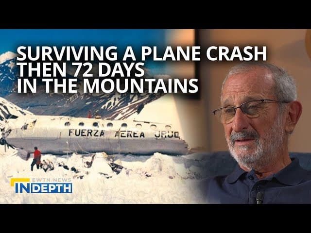 Uruguayan Flight 571: Andes Survivor's Story | EWTN News In Depth ...