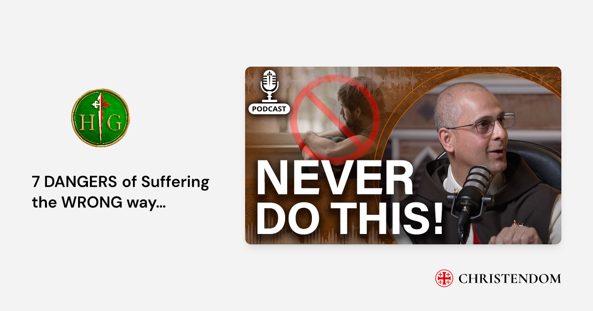 7 BAD EFFECTS of Suffering the WRONG way… - Heralds of the Gospel ...