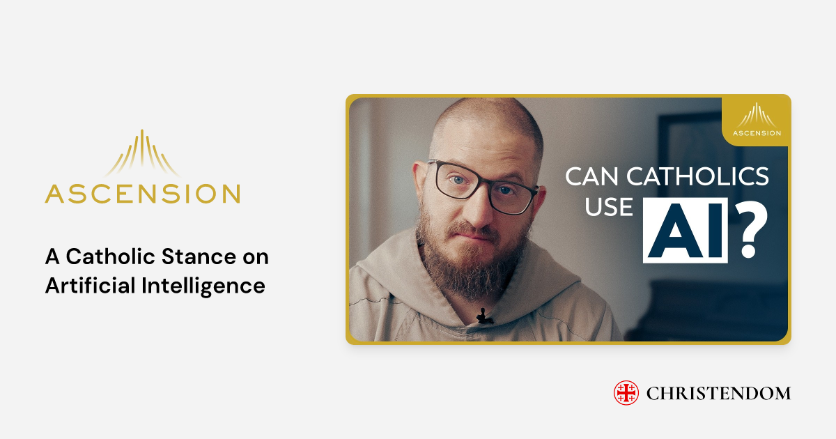 A Catholic Stance on Artificial Intelligence - Ascension Presents | Christendom
