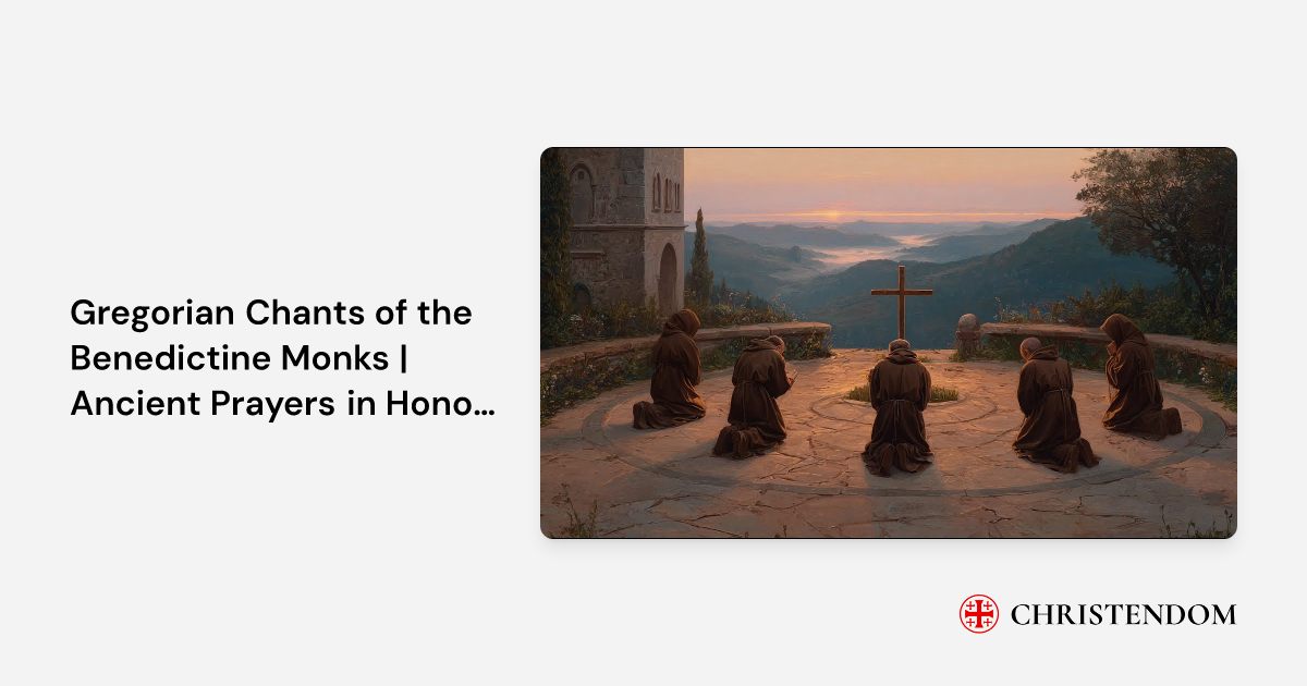 Gregorian Chants of the Benedictine Monks | Ancient Prayers in Honor of ...
