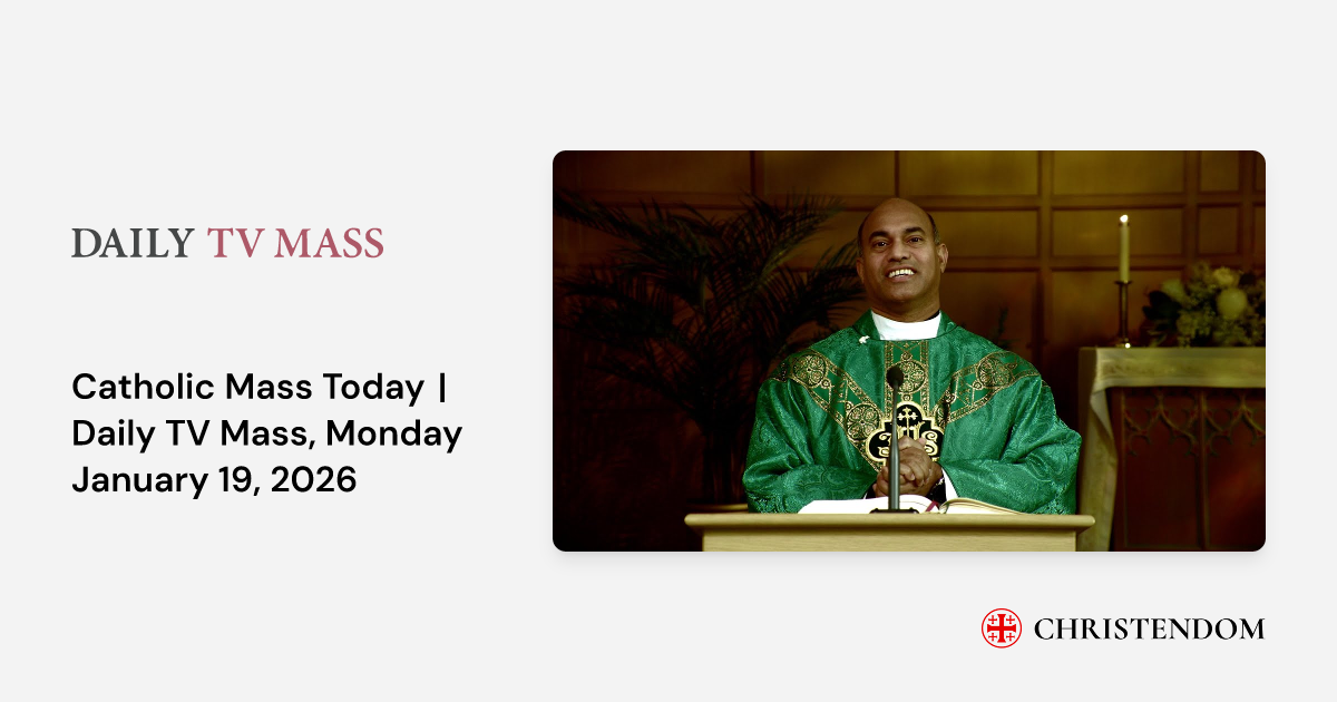 Catholic Mass Today | Daily TV Mass, Monday January 19, 2026 - Daily TV ...