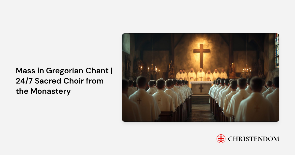 Mass in Gregorian Chant | 24/7 Sacred Choir from the Monastery ...