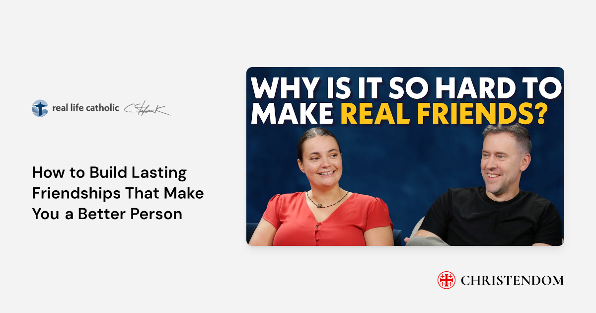 How to Build Lasting Friendships That Make You a Better Person - Chris ...