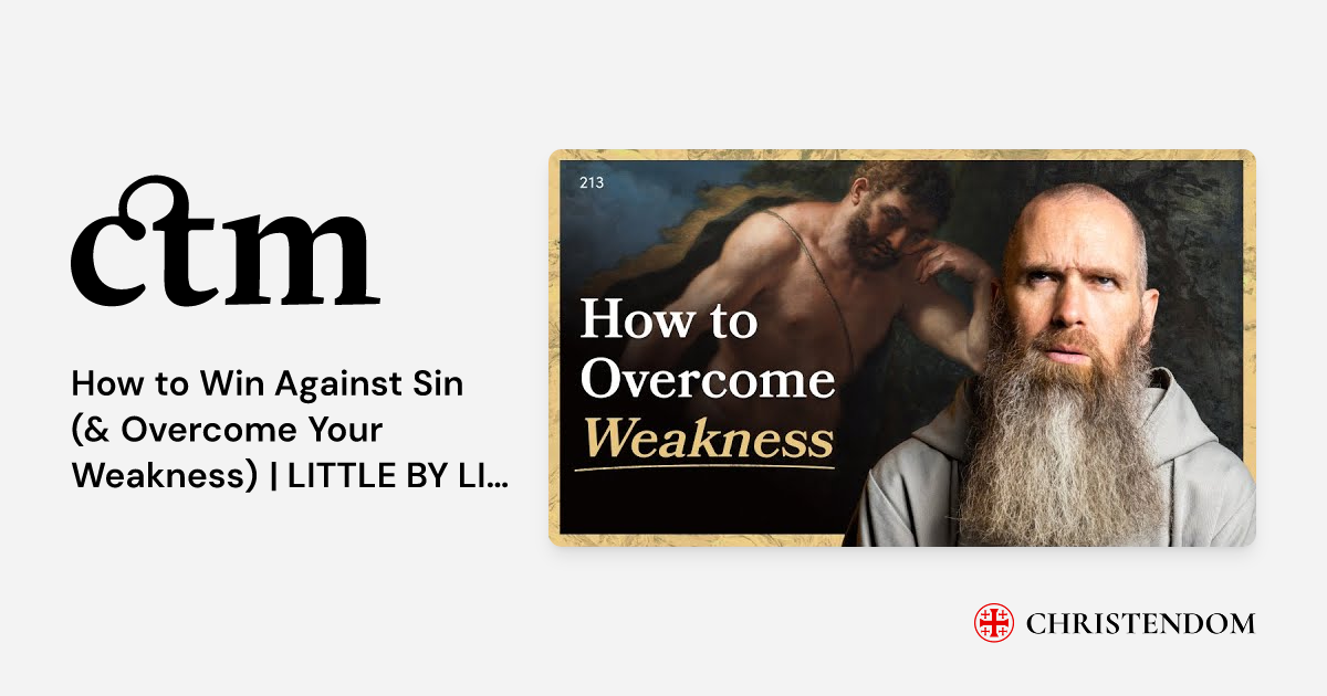 How to Win Against Sin (And Overcome Your Weakness) | LITTLE BY LITTLE ...