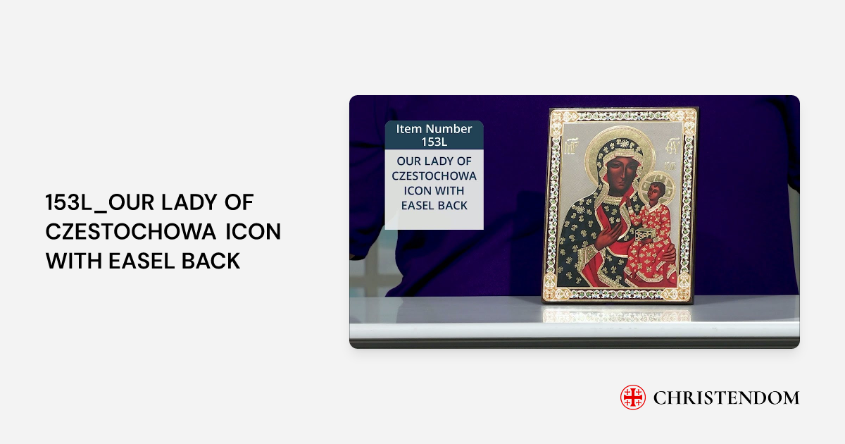 153L_OUR LADY OF CZESTOCHOWA ICON WITH EASEL BACK - EWTN | Christendom