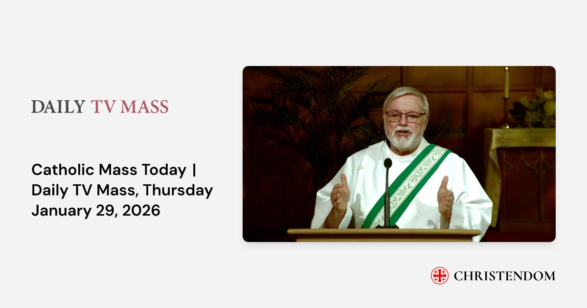 Catholic Mass Today | Daily TV Mass, Thursday January 29, 2026 - Daily ...