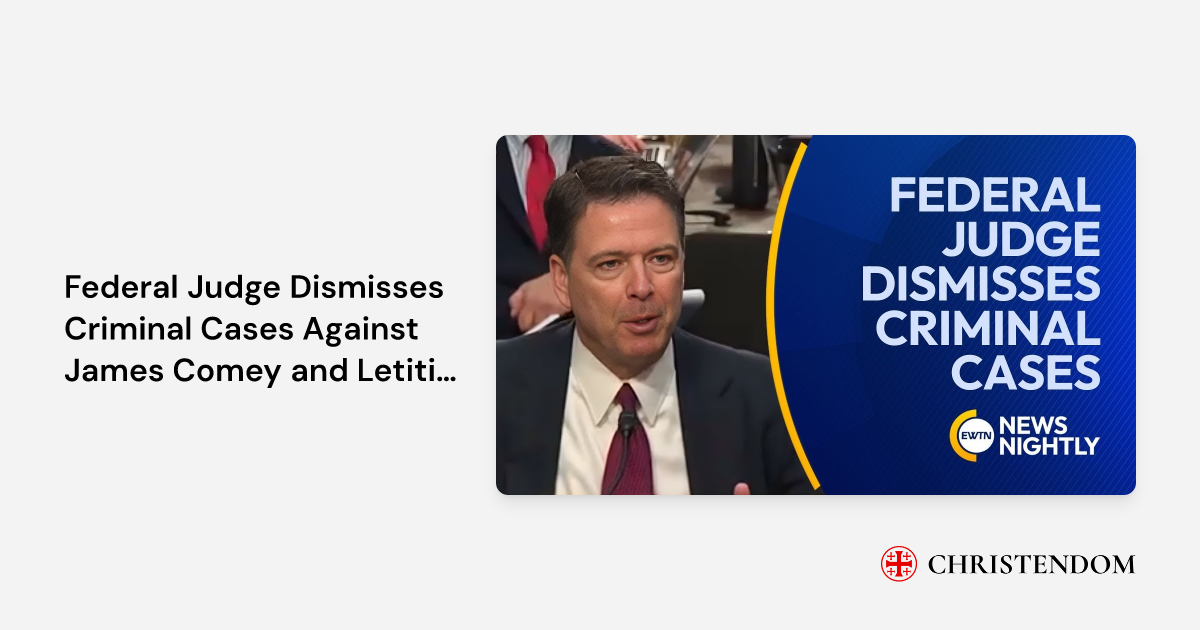Federal Judge Dismisses Criminal Cases Against James Comey and Letitia ...