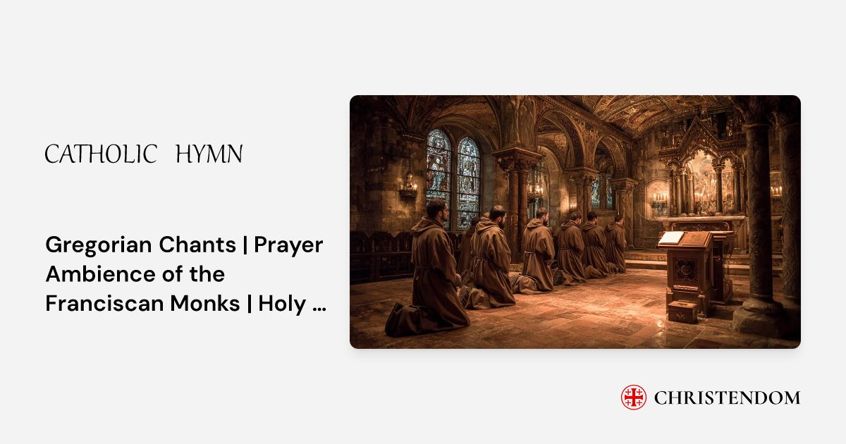 Gregorian Chants | Prayer Ambience of the Franciscan Monks | Holy Mass ...