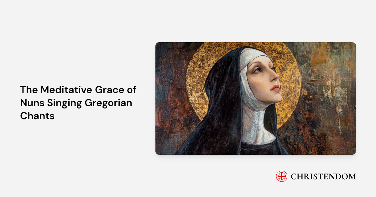 The Meditative Grace of Nuns Singing Gregorian Chants - Harmonia ...