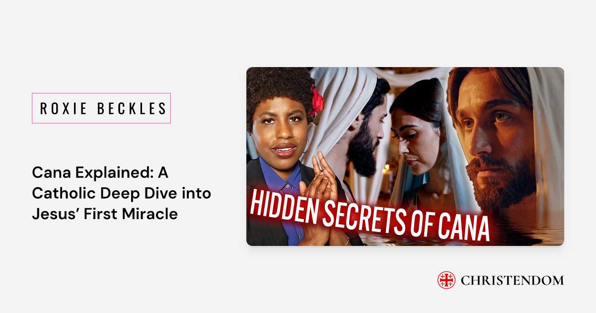 Cana Explained: A Catholic Deep Dive into Jesus’ First Miracle - That ...