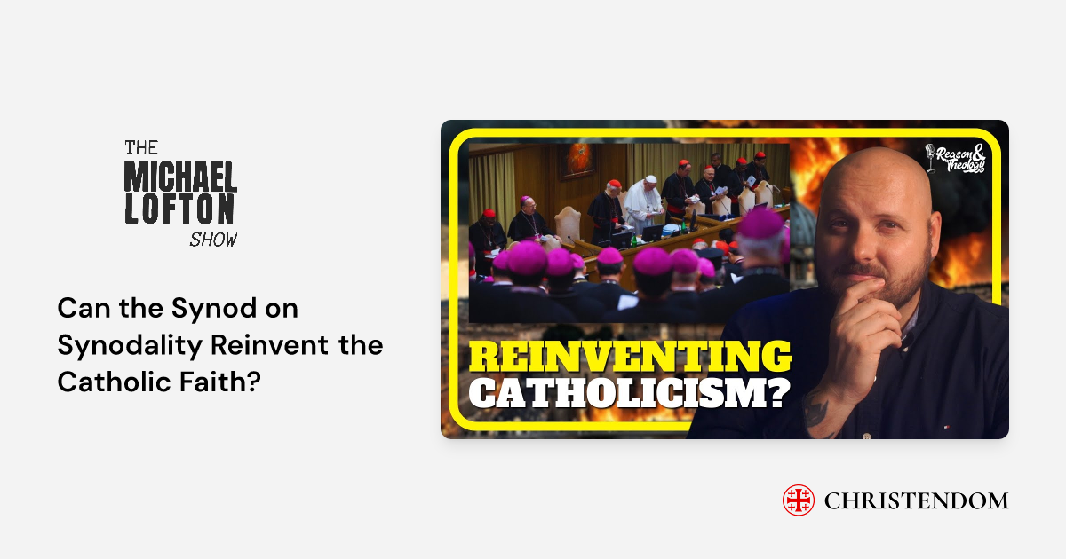 Can the Synod on Synodality Reinvent the Catholic Faith? - Reason ...