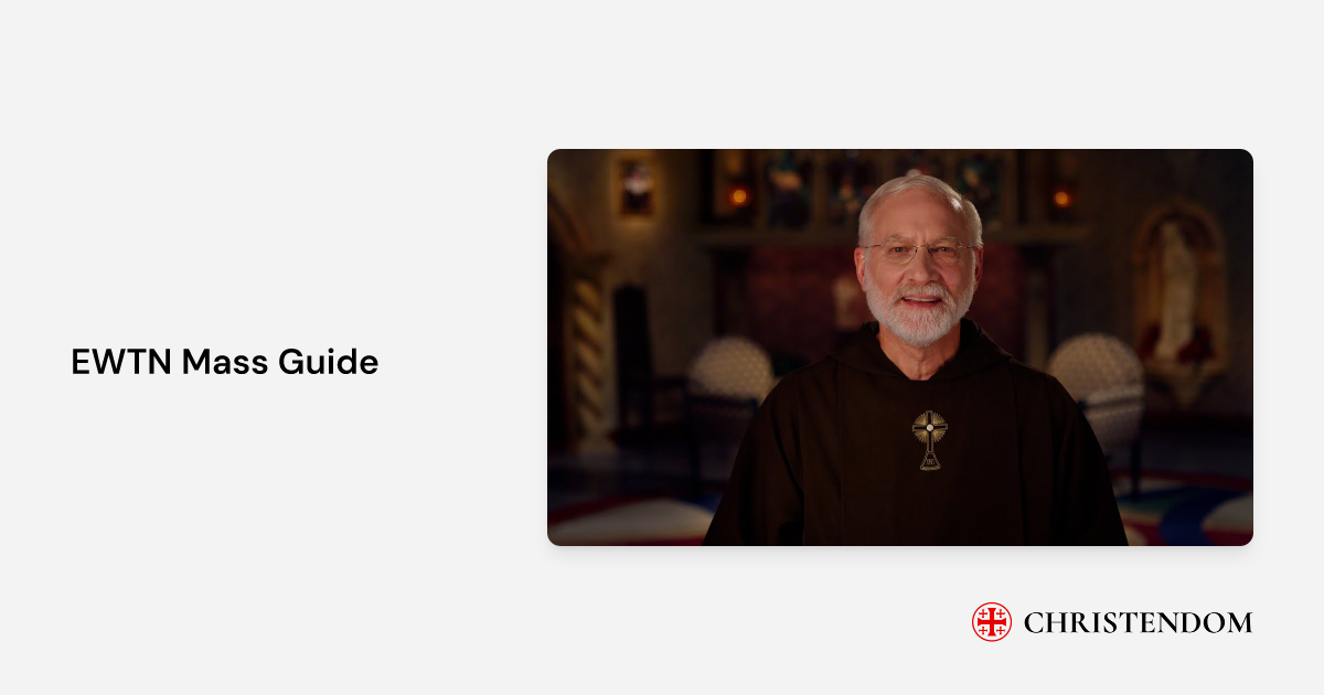 EWTN Mass Guide - EWTN | Christendom