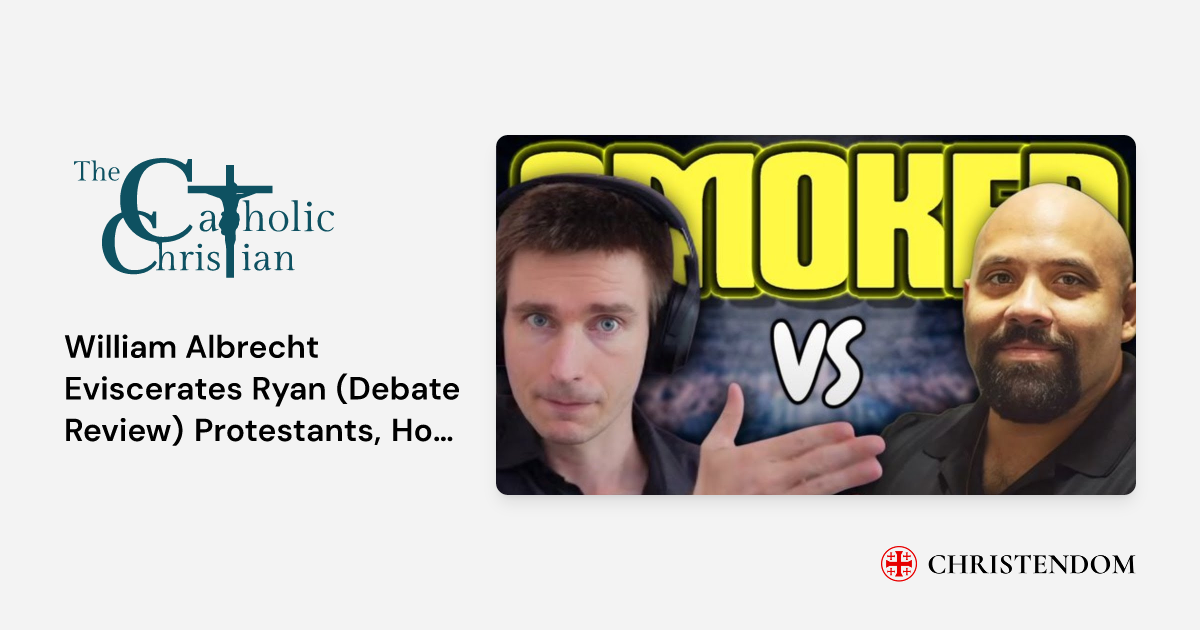 William Albrecht Eviscerates Ryan (Debate Review) Protestants, Hop on ...