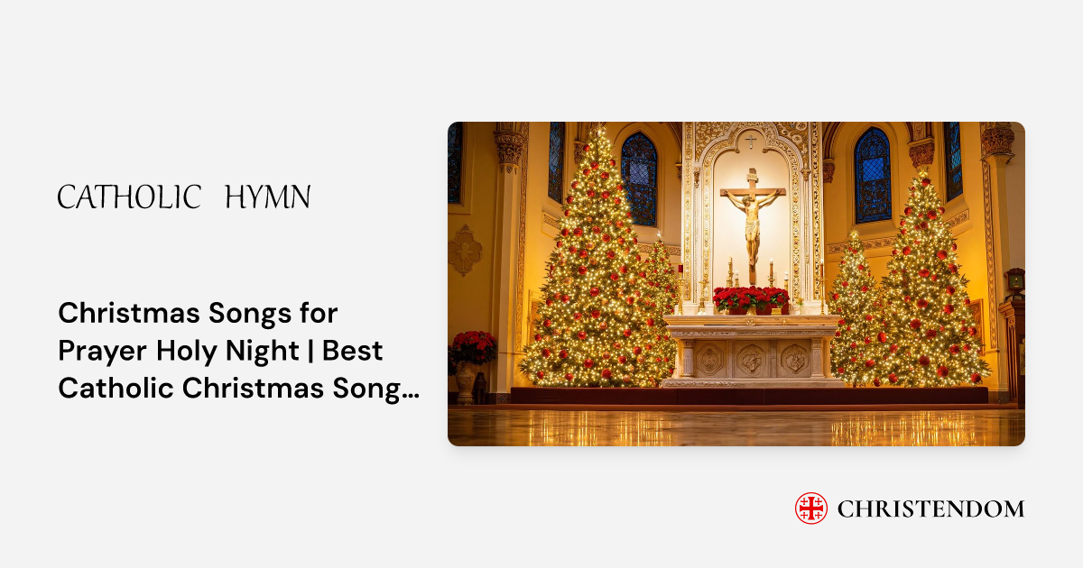 Christmas Songs for Prayer Holy Night | Best Catholic Christmas Songs ...