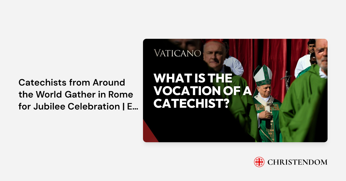 Jubilee of Catechists 2025: 20,000 Faith Leaders Meet Pope Leo XIV in ...
