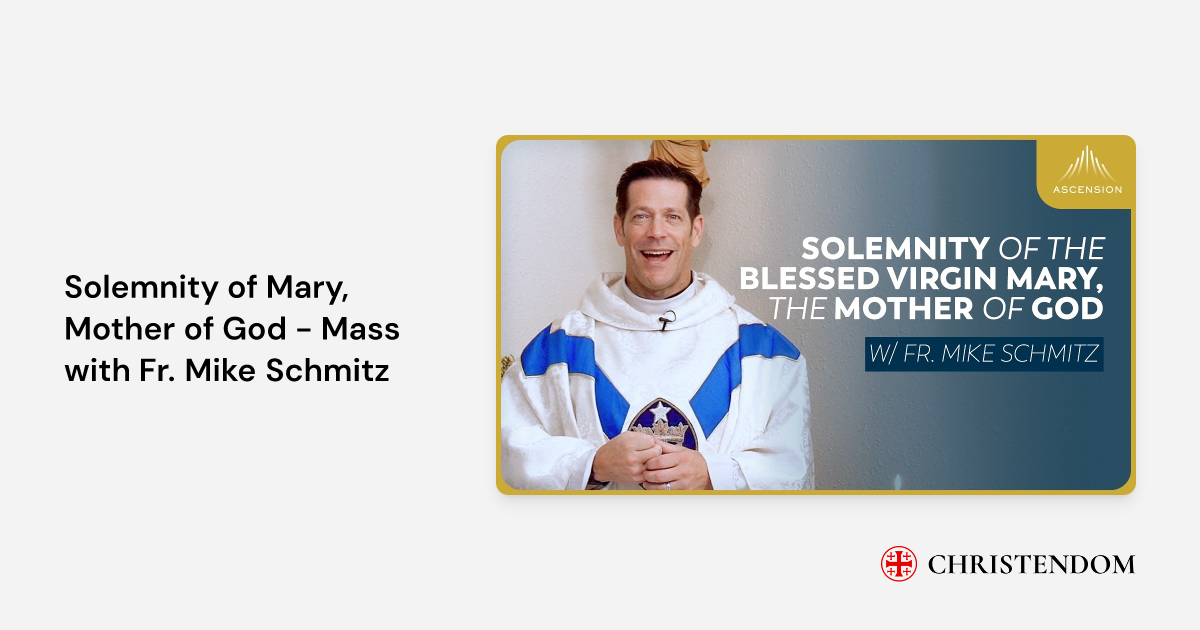 Solemnity of Mary, Mother of God - Mass with Fr. Mike Schmitz - Sundays ...