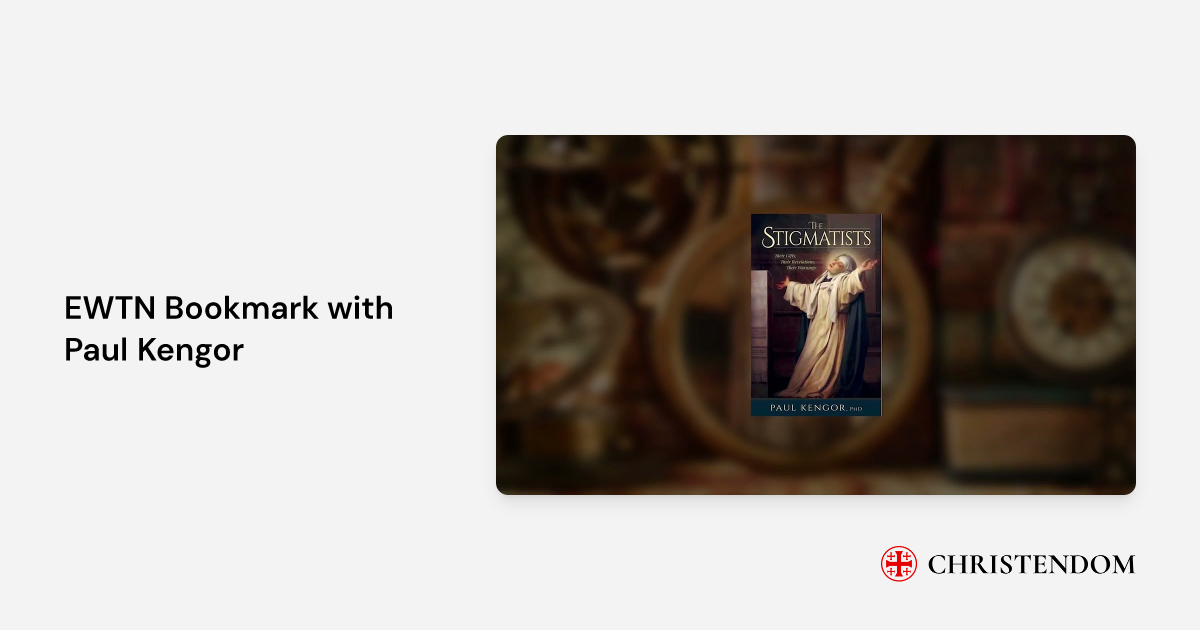 EWTN Bookmark with Paul Kengor - EWTN | Christendom