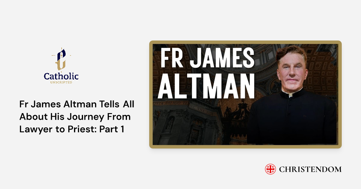 Fr James Altman Tells All About His Journey From Lawyer to Priest: Part ...