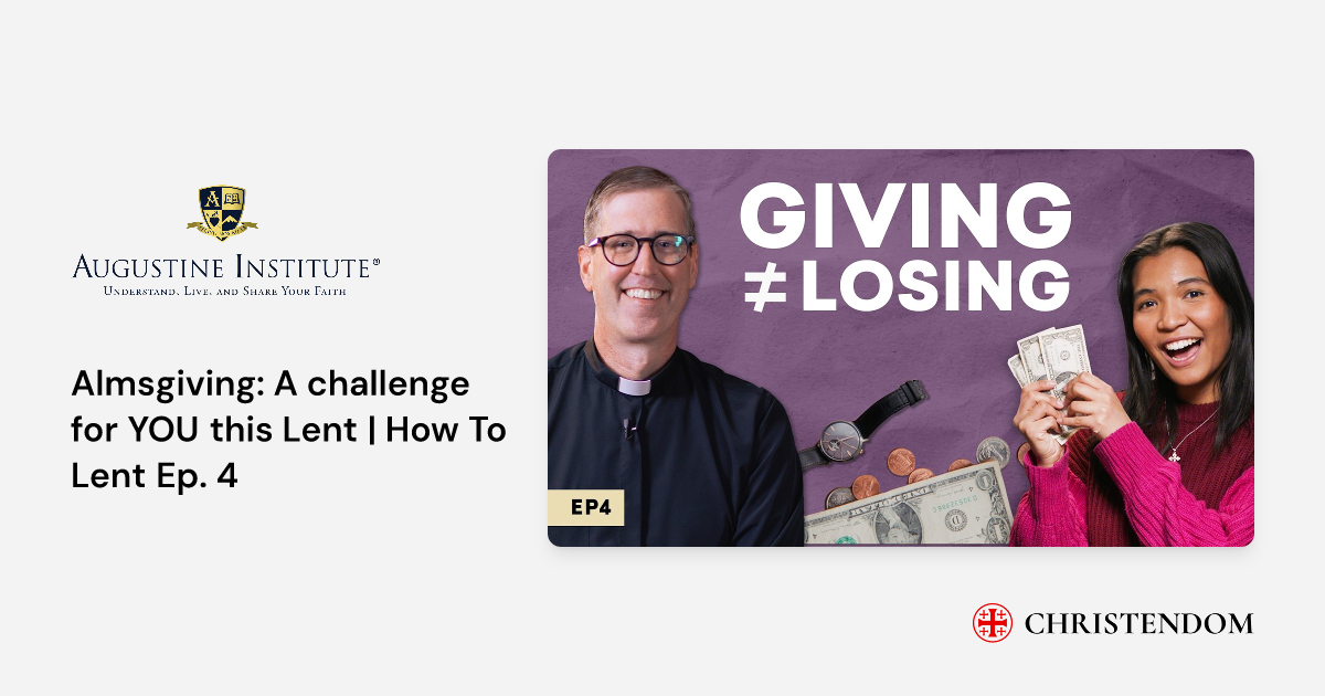Almsgiving: A challenge for YOU this Lent | How To Lent Ep. 4 ...