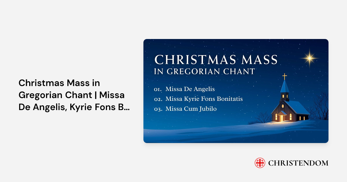 Christmas Mass in Gregorian Chant | Missa De Angelis, Kyrie Fons ...