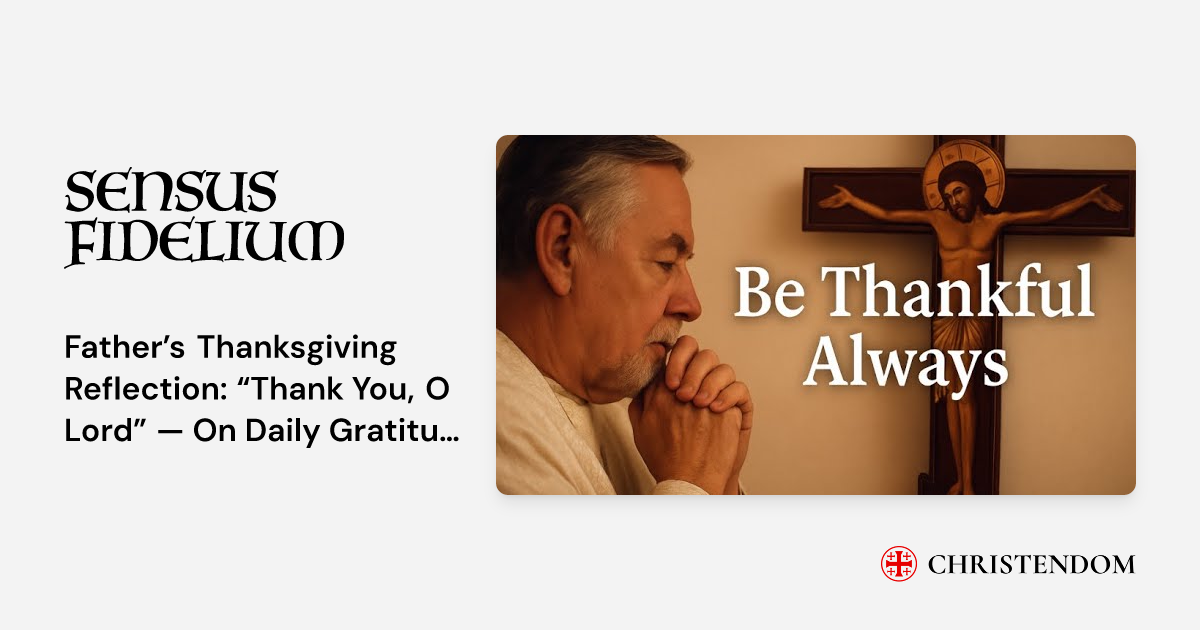 Father’s Thanksgiving Reflection: “Thank You, O Lord” — On Daily ...