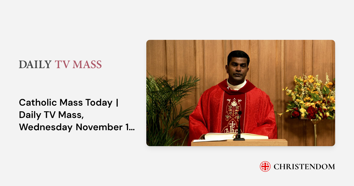Catholic Mass Today | Daily TV Mass, Wednesday November 19, 2025 ...
