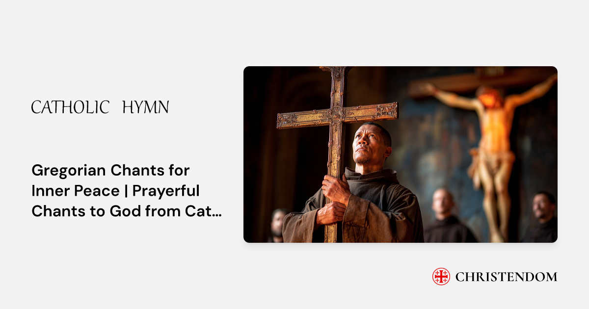 Gregorian Chants for Inner Peace | Prayerful Chants to God from ...