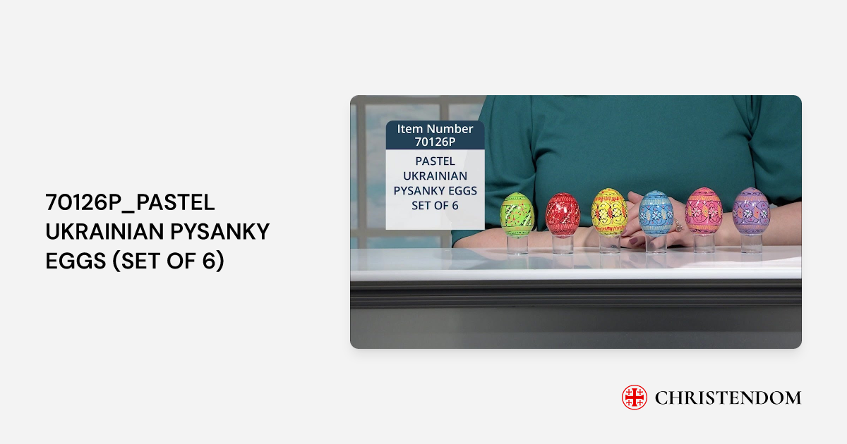 70126P_PASTEL UKRAINIAN PYSANKY EGGS (SET OF 6) - EWTN | Christendom
