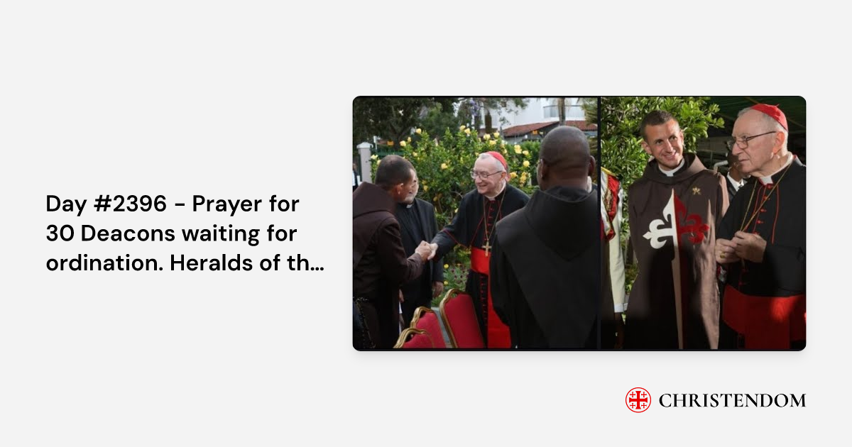 Day #2396 - Prayer for 30 Deacons waiting for ordination. Heralds of ...