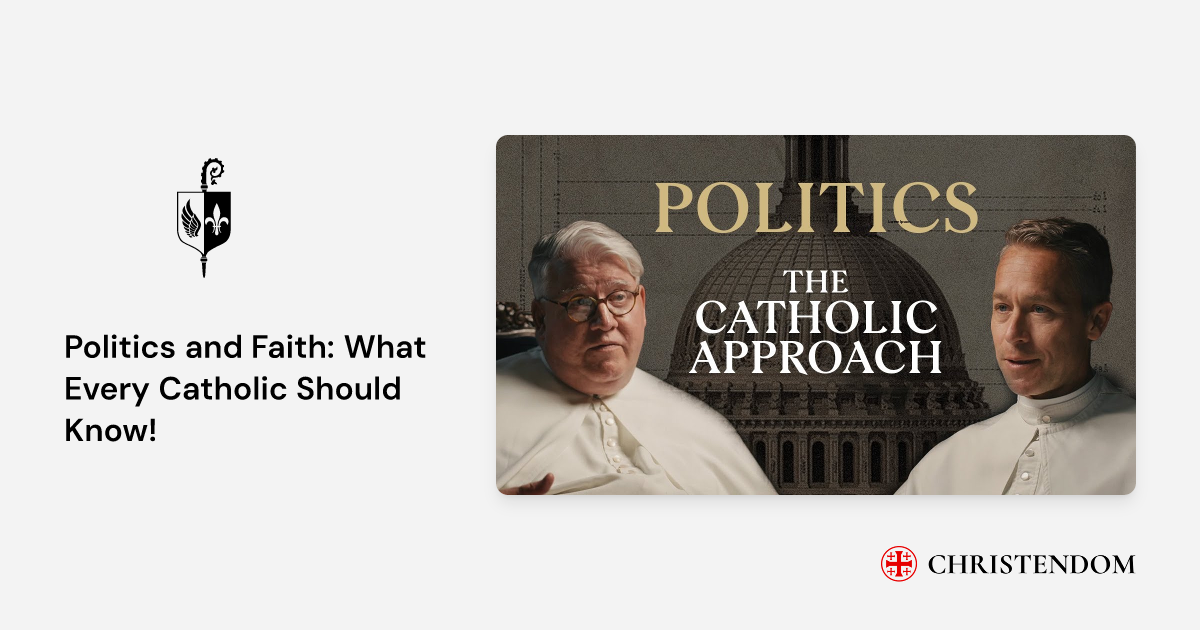 Politics and Faith: What Every Catholic Should Know! - St. Michael's ...