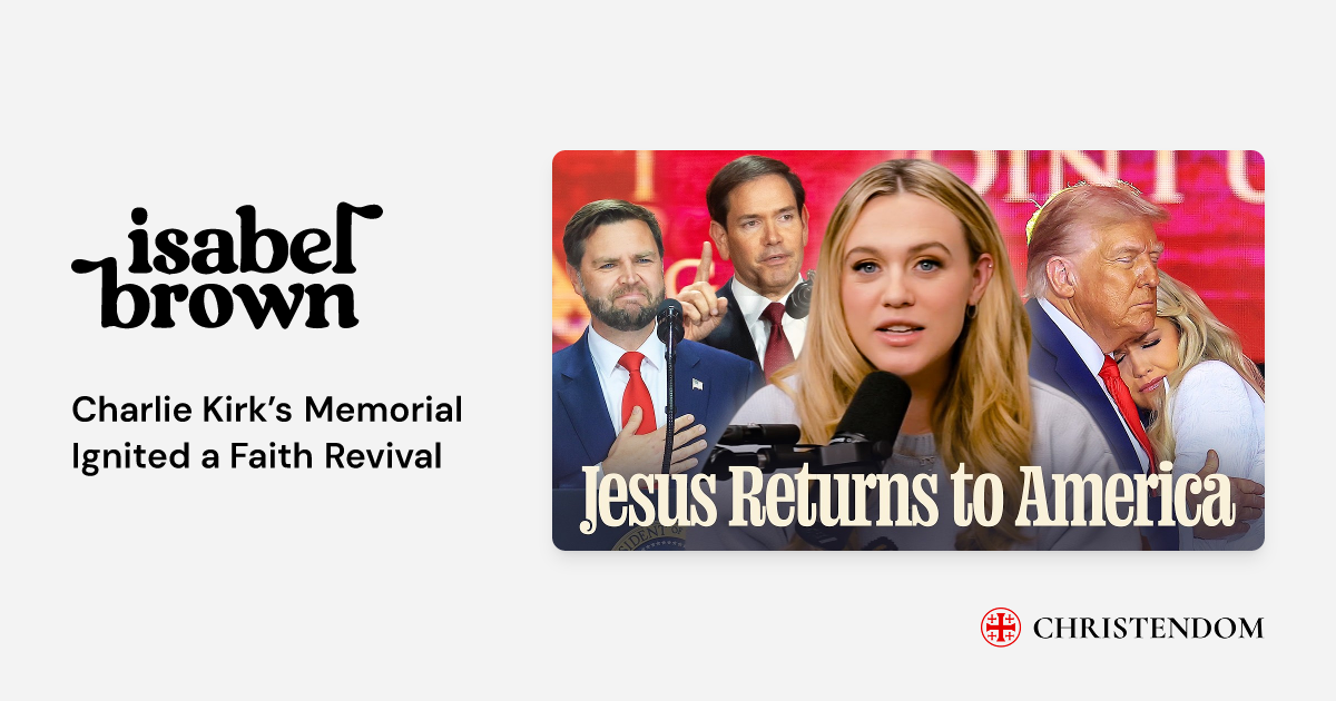 Charlie Kirk’s Memorial Ignited a Faith Revival - Isabel Brown ...
