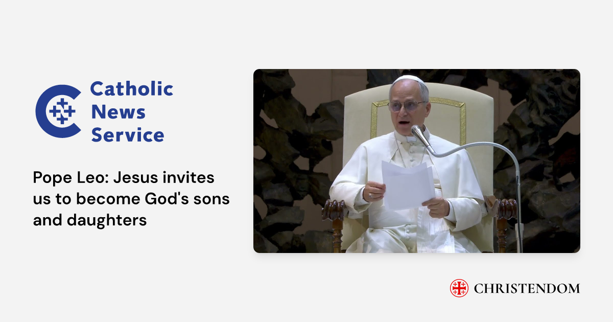 Pope Leo: Jesus invites us to become God's sons and daughters ...