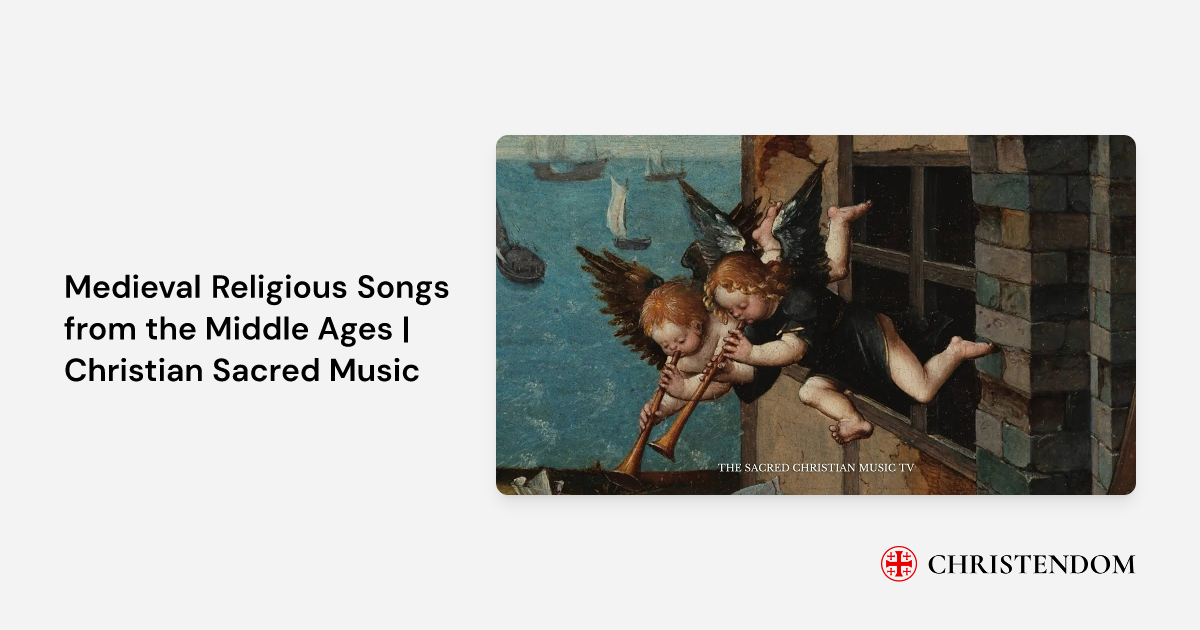 Medieval Religious Songs from the Middle Ages | Christian Sacred Music ...
