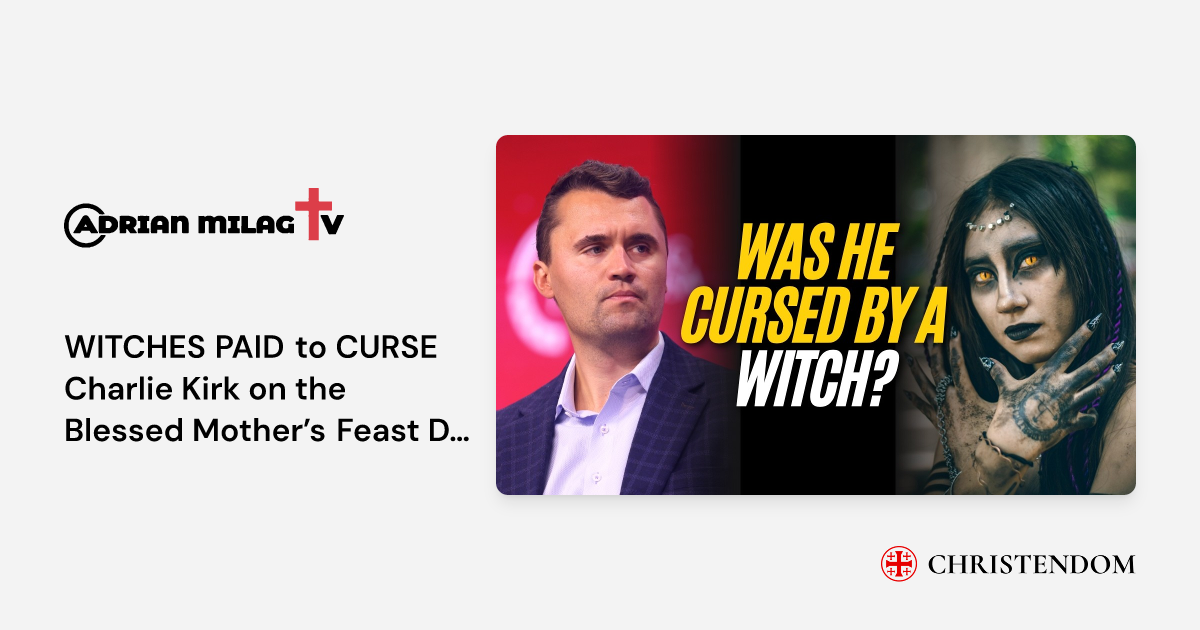 WITCHES PAID to CURSE Charlie Kirk on the Blessed Mother’s Feast Day ...