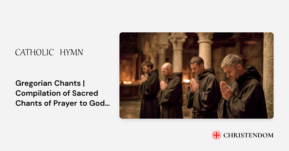 Gregorian Chants | Compilation of Sacred Chants of Prayer to God | Hymn ...