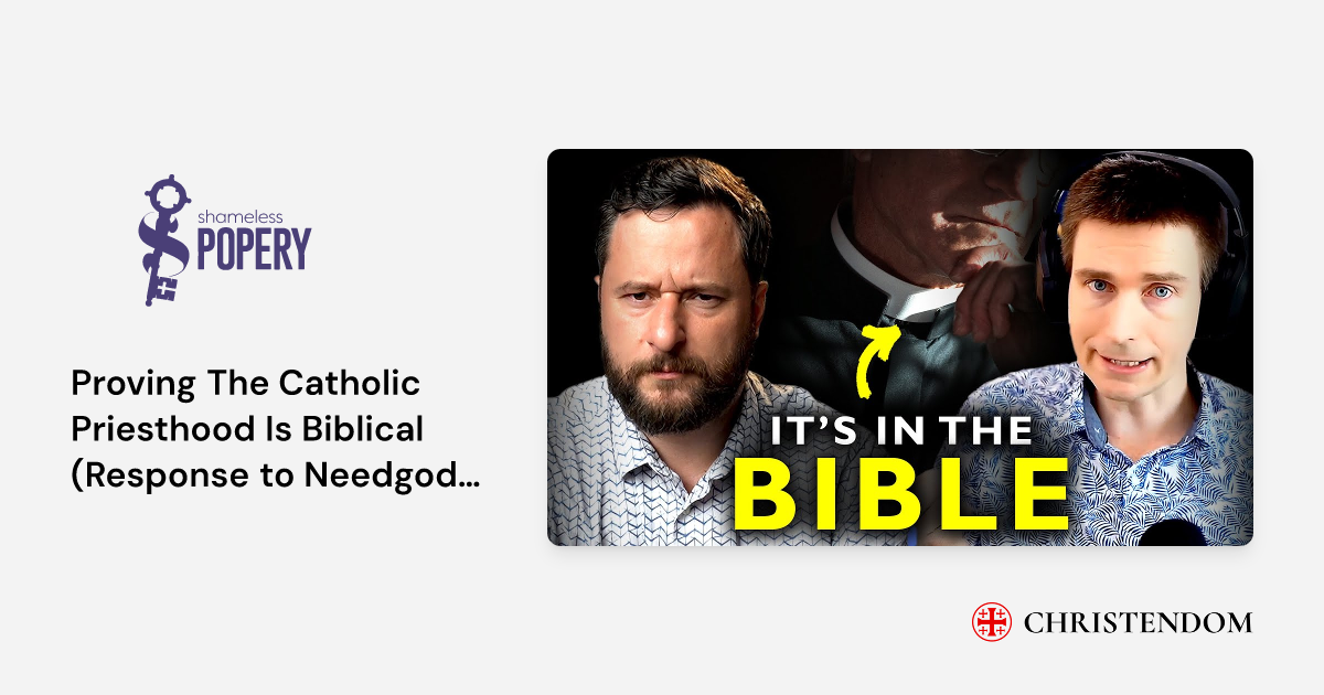 Proving The Catholic Priesthood Is Biblical (Response to Needgod.net ...
