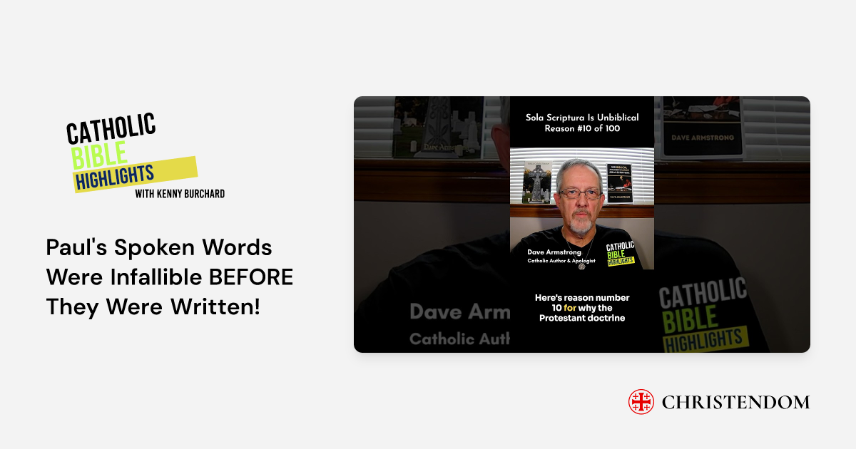 Paul's Spoken Words Were Infallible BEFORE They Were Written ...