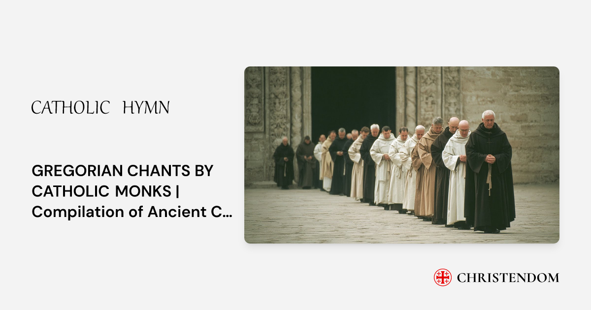 GREGORIAN CHANTS BY CATHOLIC MONKS | Compilation of Ancient Chants from ...