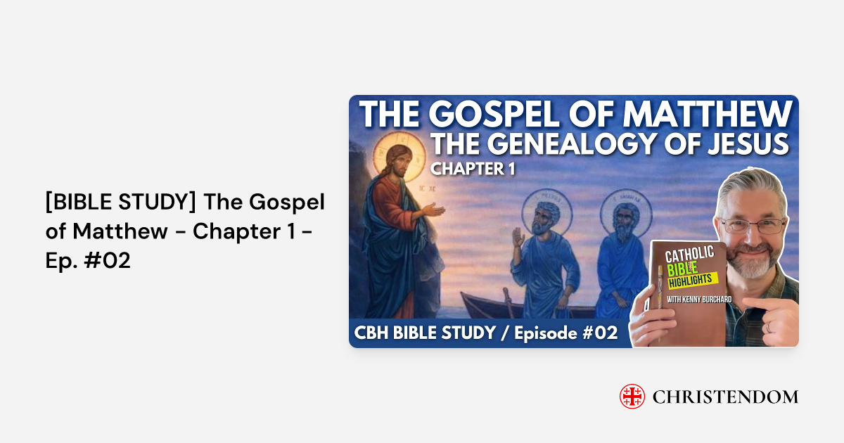 [BIBLE STUDY] The Gospel of Matthew - Chapter 1 - Ep. #02 - Catholic ...