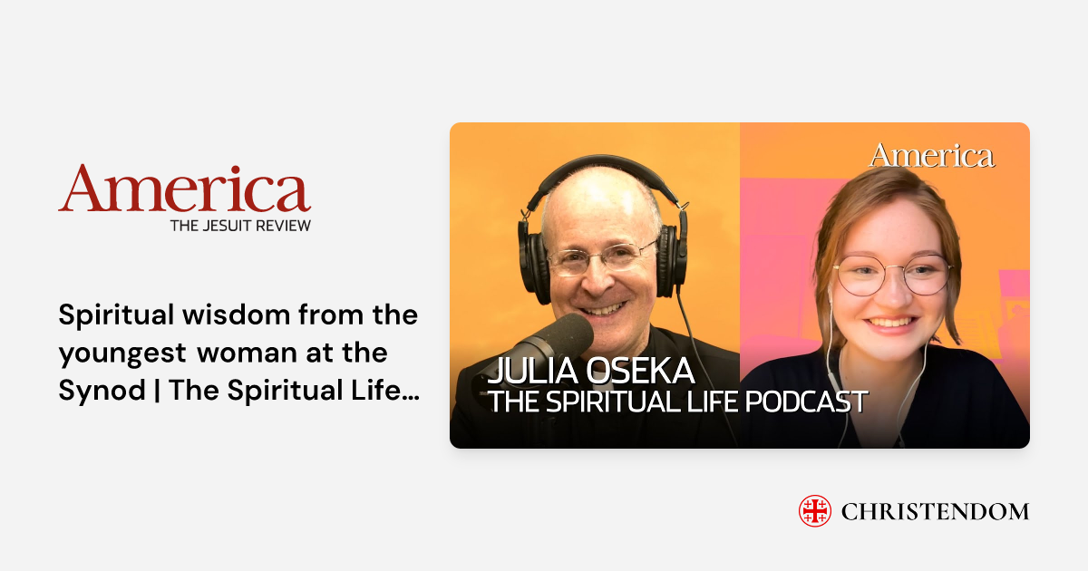 Spiritual wisdom from the youngest woman at the Synod | The Spiritual ...