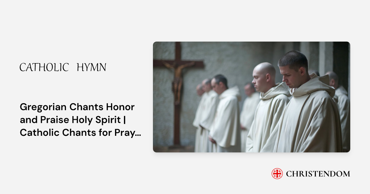 Gregorian Chants Honor and Praise Holy Spirit | Catholic Chants for ...