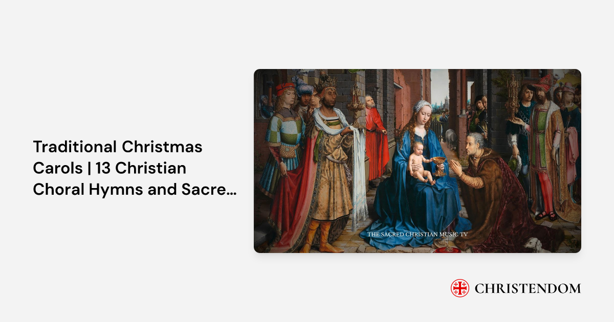 Traditional Christmas Carols | 13 Christian Choral Hymns and Sacred ...