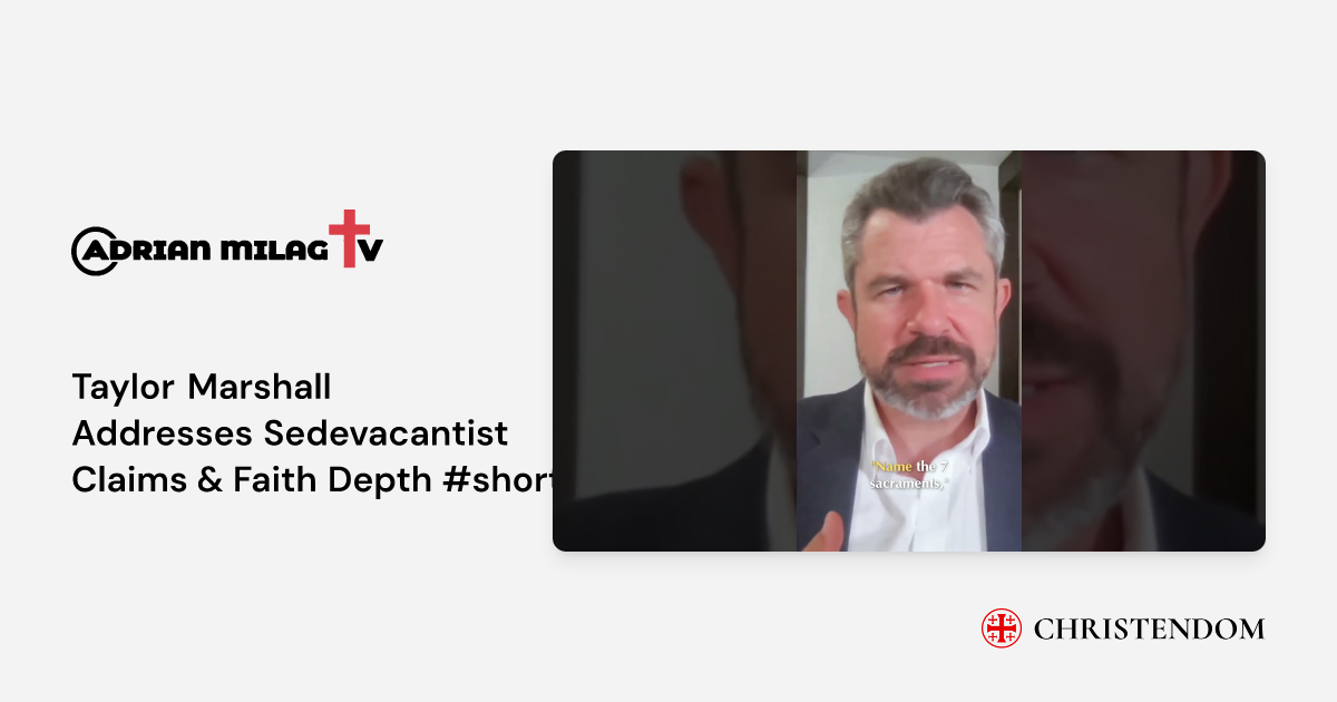 Taylor Marshall Addresses Sedevacantist Claims & Faith Depth #shorts ...