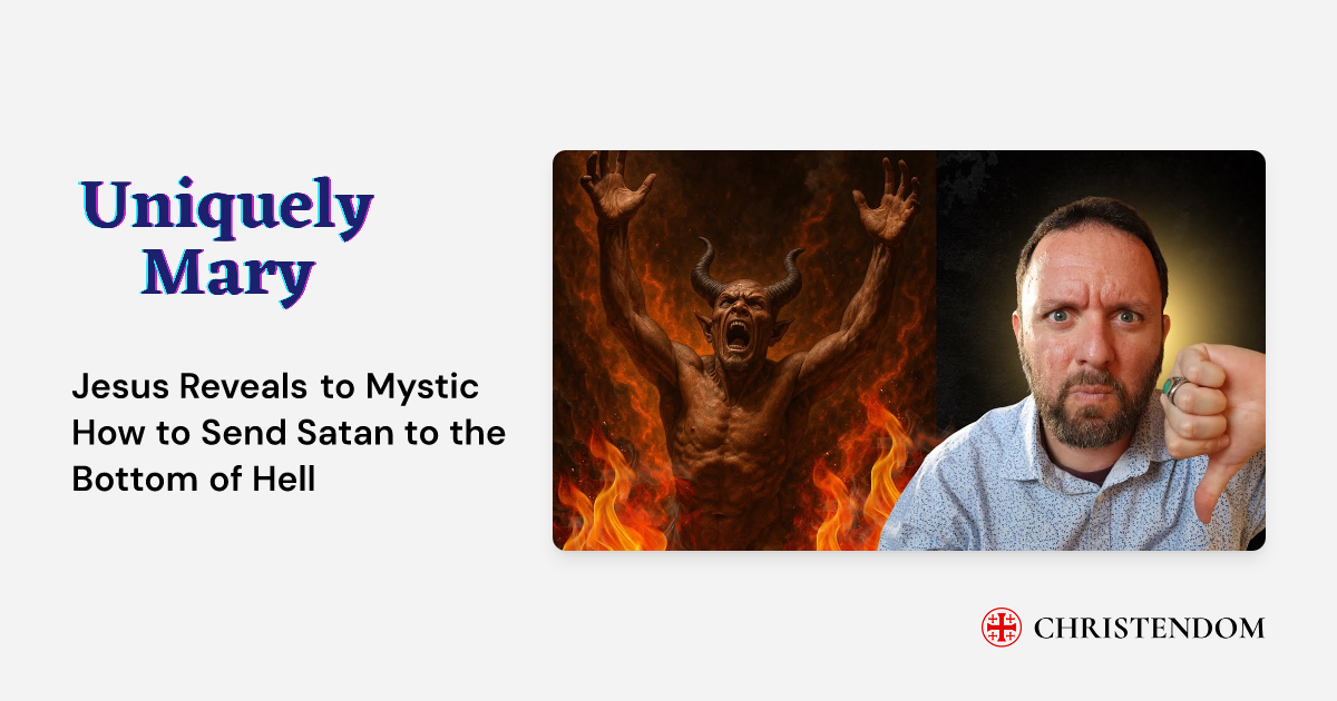 Jesus Reveals to Mystic How to Send Satan to the Bottom of Hell ...