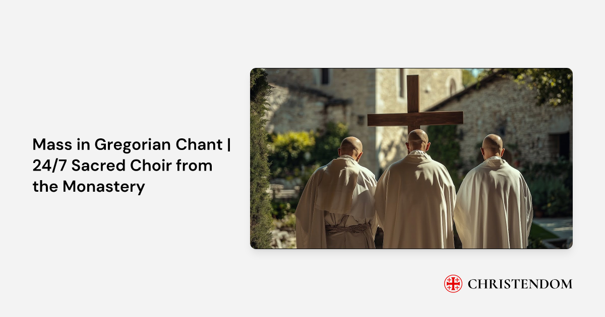 Mass in Gregorian Chant | 24/7 Sacred Choir from the Monastery ...