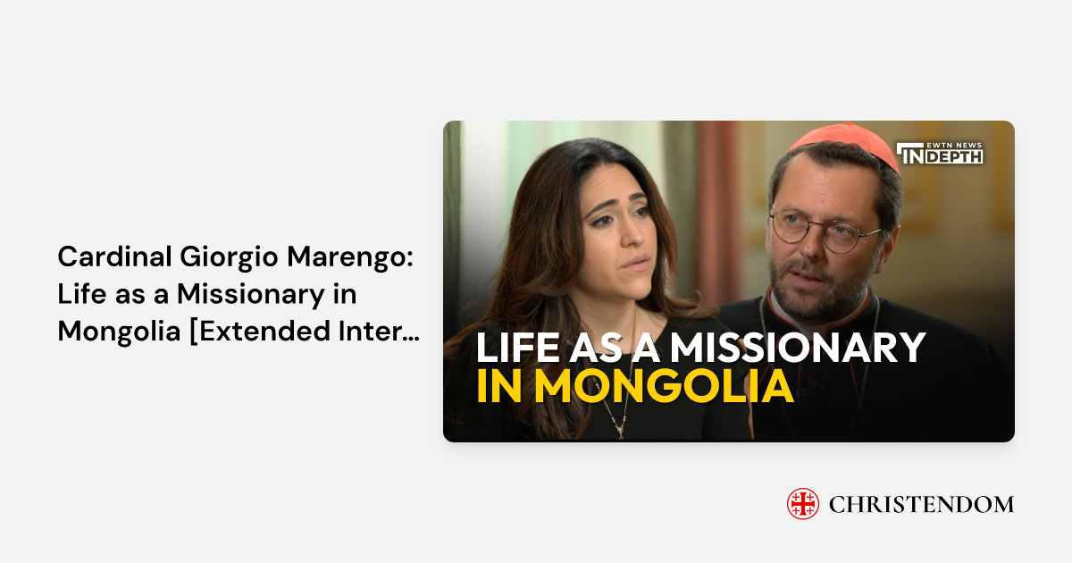 Cardinal Giorgio Marengo: Life as a Missionary in Mongolia [Extended ...