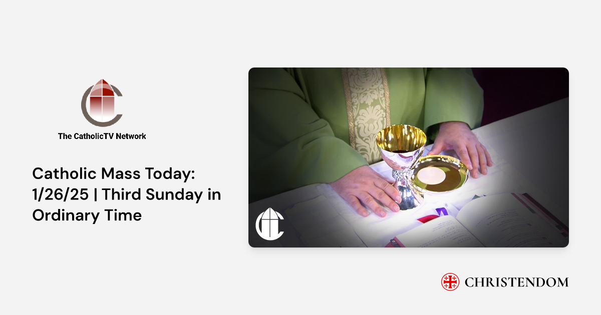 Catholic Mass Today: 1/26/25 | Third Sunday in Ordinary Time - The ...