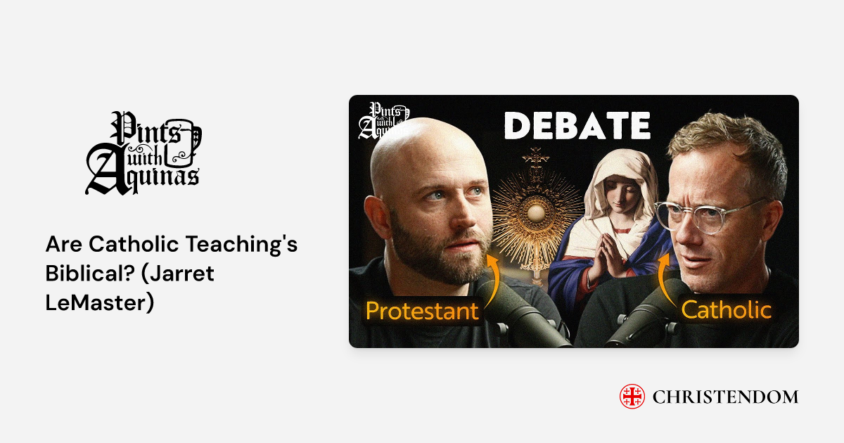 Are Catholic Teaching's Biblical? (Jarret LeMaster) - Matt Fradd ...