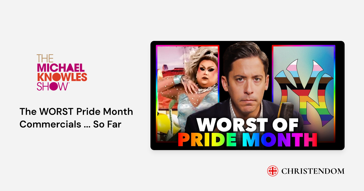 The WORST Pride Month Commercials ... So Far - Michael Knowles ...